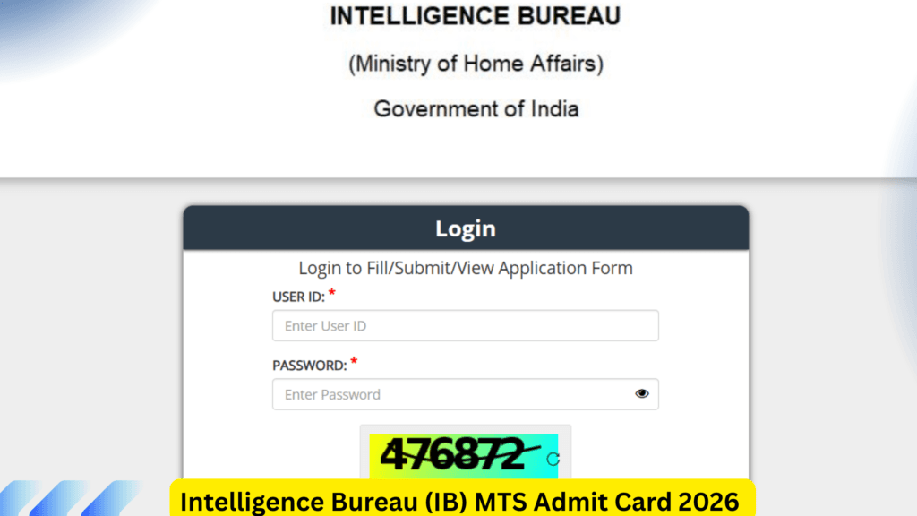 Intelligence Bureau (IB) MTS Admit Card 2026 [OUT]: Download Now @ mha ...